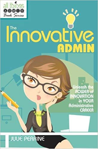18 Books Every Administrative Assistant and Executive Assistant Should Read