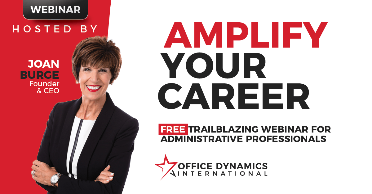 Amplify Your Career - Free Webinar for Executive and Administrative Assistants - Office Dynamics ...