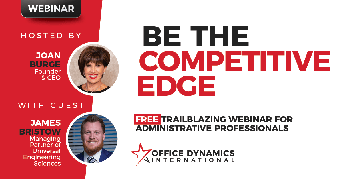 Be the Competitive Edge - Free Webinar for Executive Assistants - Office Dynamics International