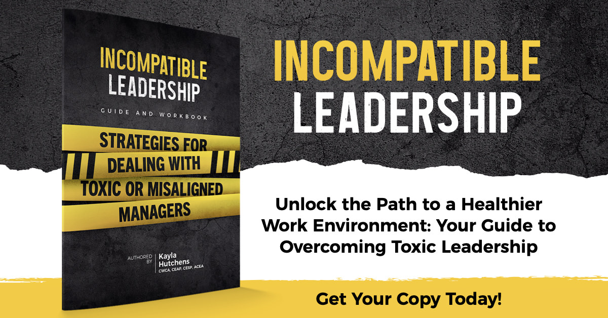 Incompatible Leadership - Strategies for Dealing with Toxic and ...